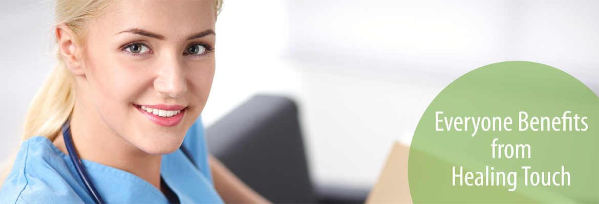 Benefits - HTICP - Healing Touch Integrative Care Program Benefits - HTICP - Healing Touch Integrative Care Program